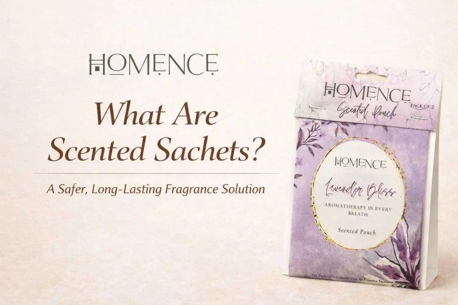 What Are Scented Sachets? Uses & Benefits – Homence
